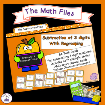 Subtraction Files - Subtracting 3 Digits WITH Regrouping Task Cards ...