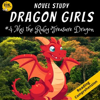 DRAGON GIRLS #4 Mei the Ruby Treasure Dragon READING COMPREHENSION ...