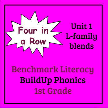 Benchmark Literacy Phonics 1st Grade Unit 1 Four in a Row | TeachShare