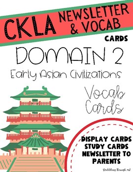 CKLA Domain 2 Early Asian Civilizations Vocabulary Cards & Newsletter ...