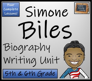 Simone Biles Biography Writing Unit | 5th Grade & 6th Grade | TeachShare