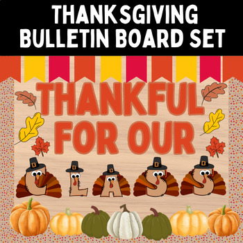 Thanksgiving Bulletin Board Kit and Thanksgiving Classroom Door Decor ...