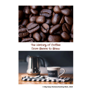 The History of Coffee Reading Passage, Q & A, and Note-Taking Sheets ...