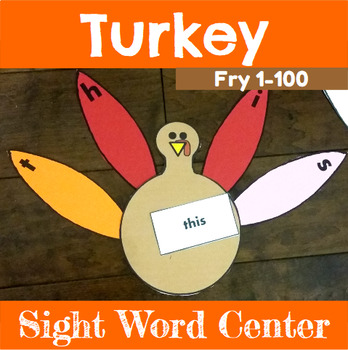 Turkey Sight Word Spelling Center Fry 1-100 | TeachShare