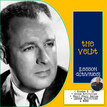 THE VELDT [LESSON ACTIVITIES] | TeachShare