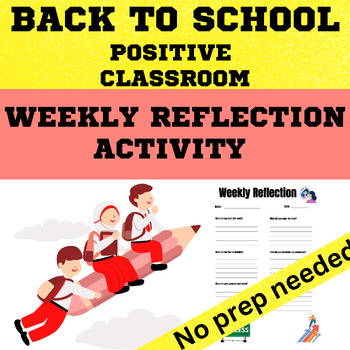 Back to School, Student Weekly Reflection Activity | TeachShare