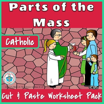 Parts of the Mass Cut & Paste Worksheet Pack | TeachShare