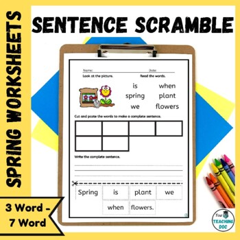 Spring Sentence Scramble Worksheets 3 - 7 Word Sentences with Flash ...