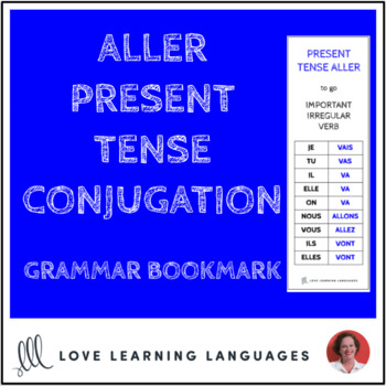 French Verb ALLER Conjugation - Grammar Bookmark Study Notes | TeachShare