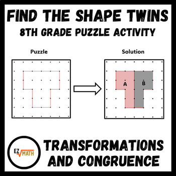 Find The Shape Twins: 8th Grade Congruence & Transformation Puzzle ...