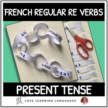 French Regular RE Verbs - Conjugation Activities - Cut and Paste ...