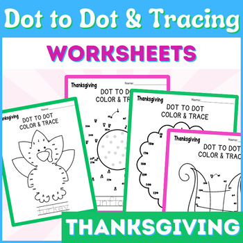 Thanksgiving Dot to Dot, Trace & Color Worksheets Fine Motor Speech ...