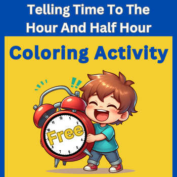 Telling time to the hour and half hour free coloring activity | TeachShare