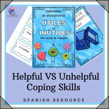 HELPFUL vs UNHELPFUL Coping Skills - Counseling Mini Lesson - SPANISH ...