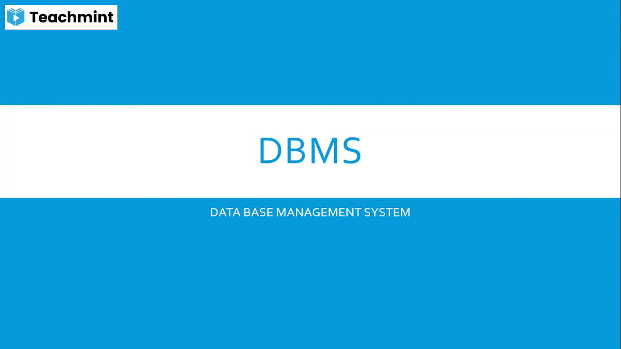 Part 1 Introduction To Dbms Dbms Class Recording Teachmint 7121