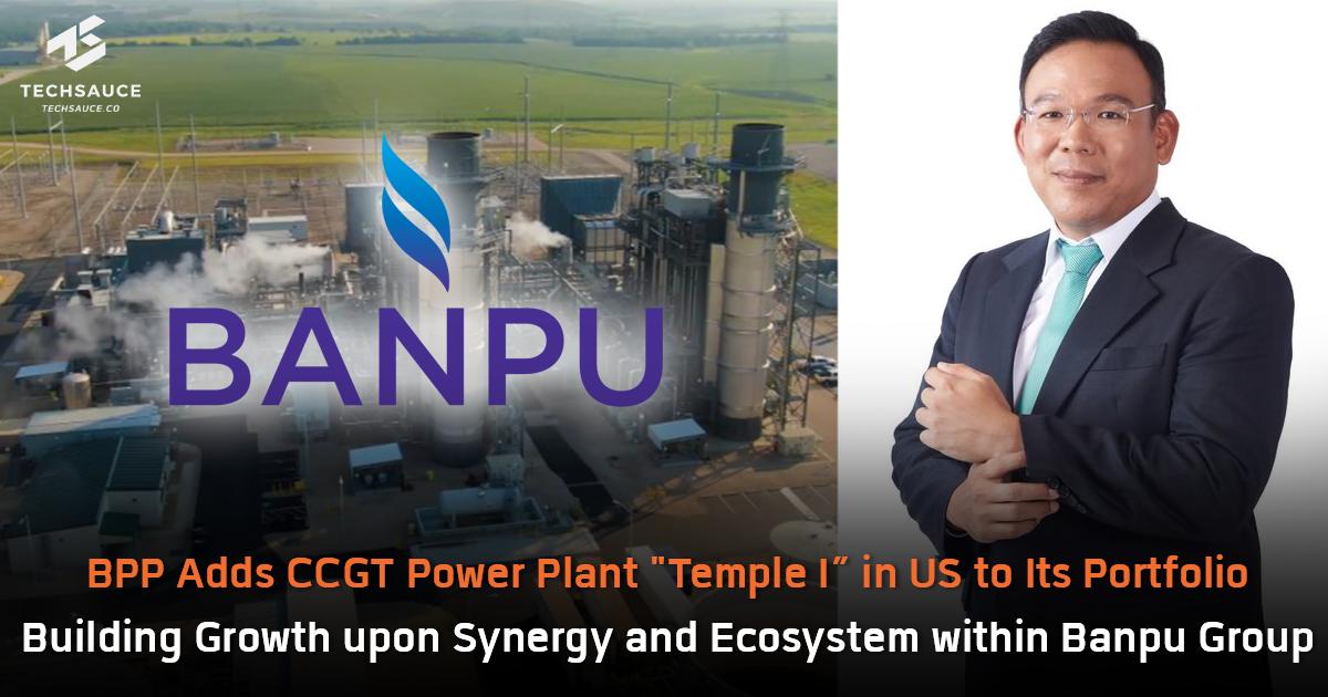 BPP Adds CCGT Power Plant "Temple I” in US to Its Portfolio Building ...