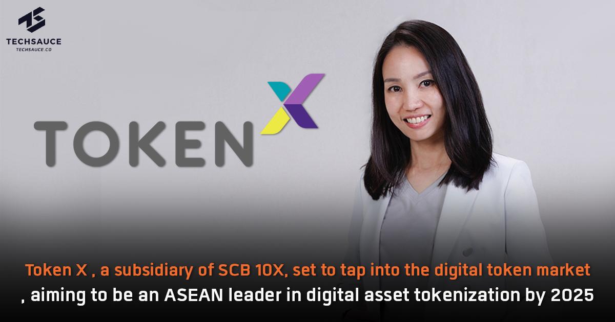 Token X, a subsidiary of SCB 10X, set to tap into the digital token ...