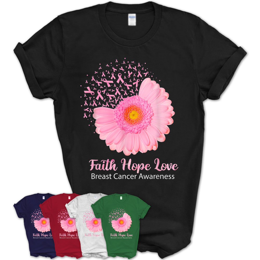 Faith Hope Love Breast Cancer Awareness Flower Pink T Shirt Teezou Store