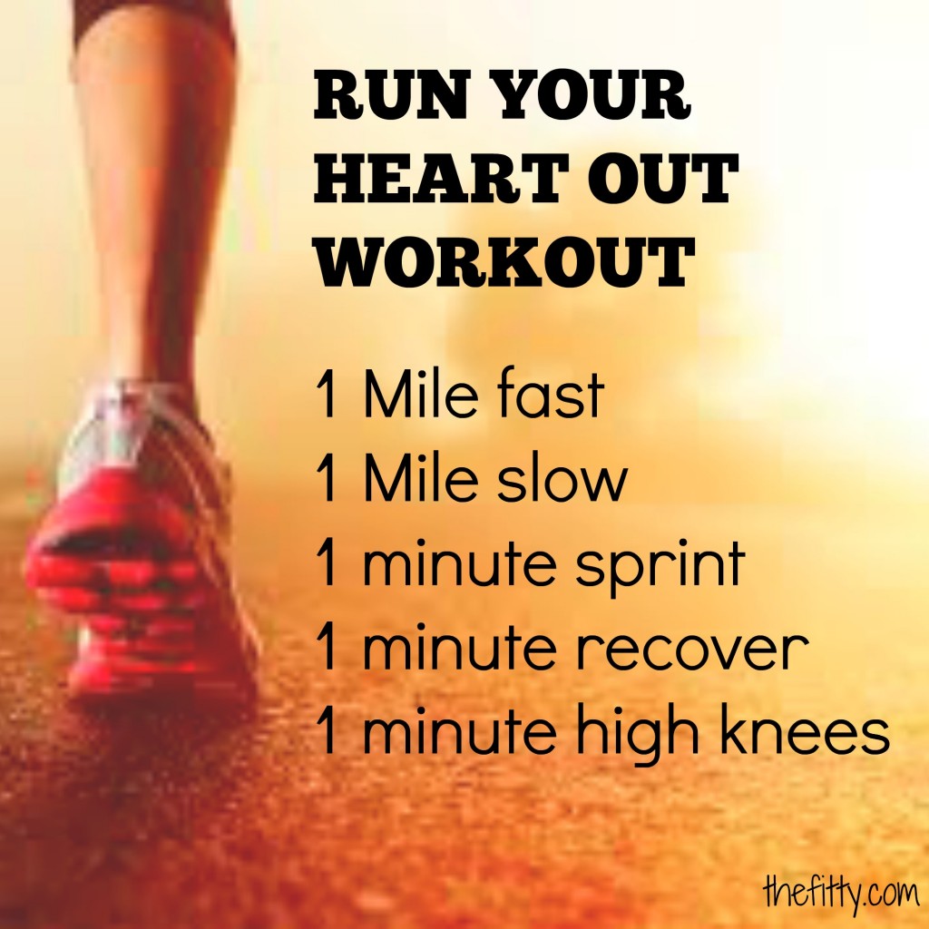 Run Your Heart Out Workout - the Fitty