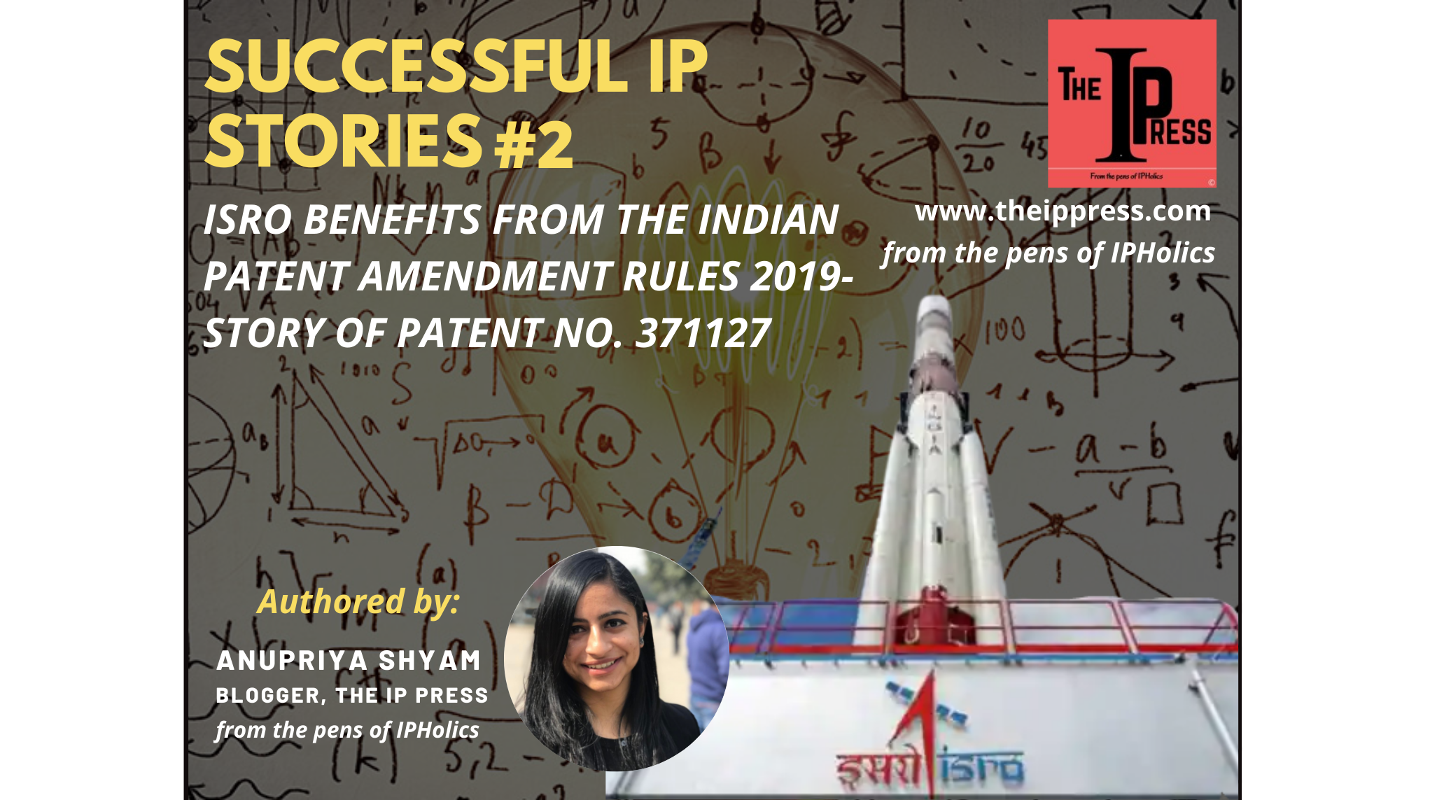 ISRO benefits from the Indian Patent (Amendment) Rules 2019- Story of ...
