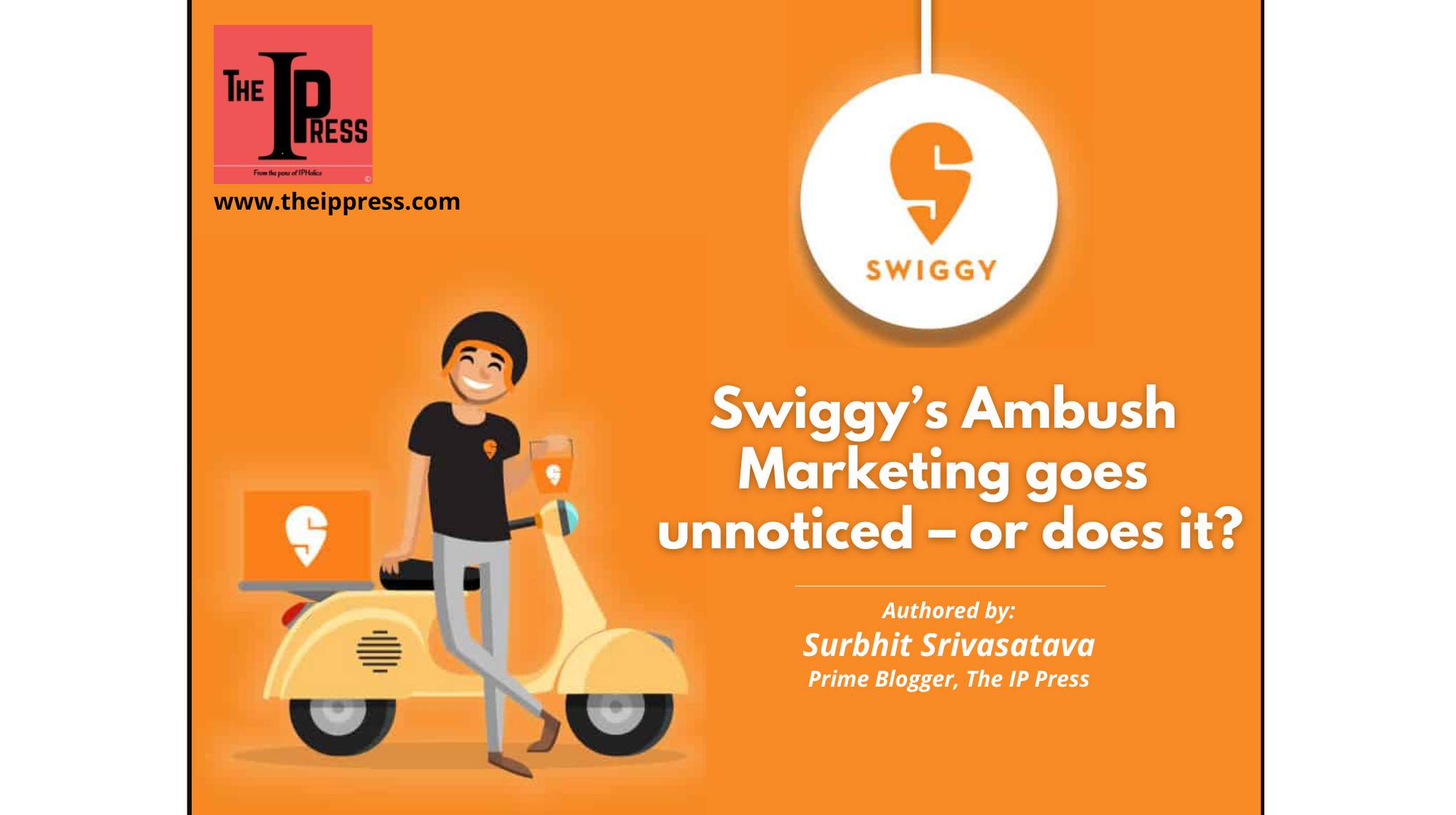 Swiggy’s Ambush Marketing goes unnoticed – or does it? – The IP Press