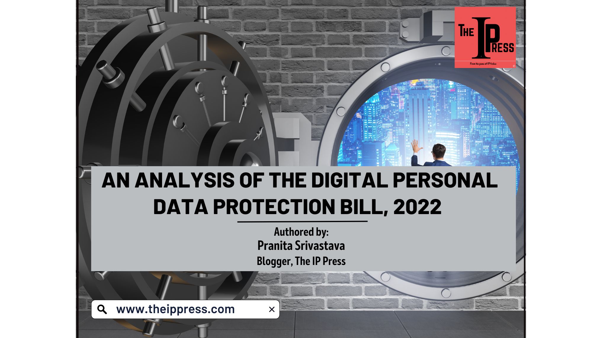 An analysis of the Digital Personal Data Protection Bill, 2022 (Part ...