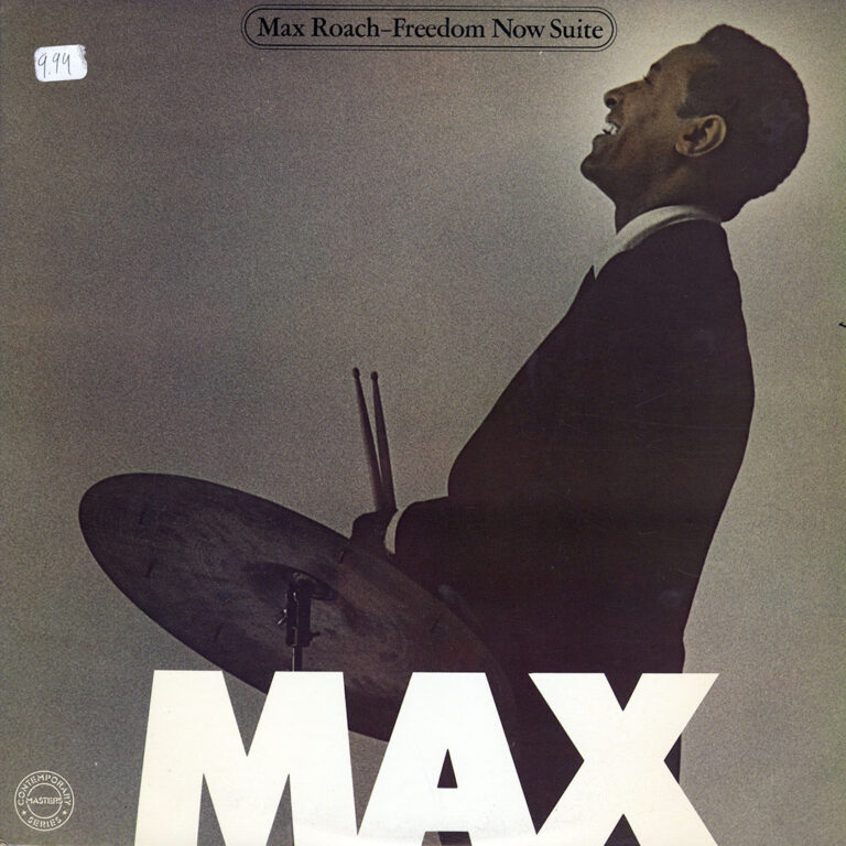 Max Roach – Freedom Now Suite (Vinyl) – The Mixtape Club