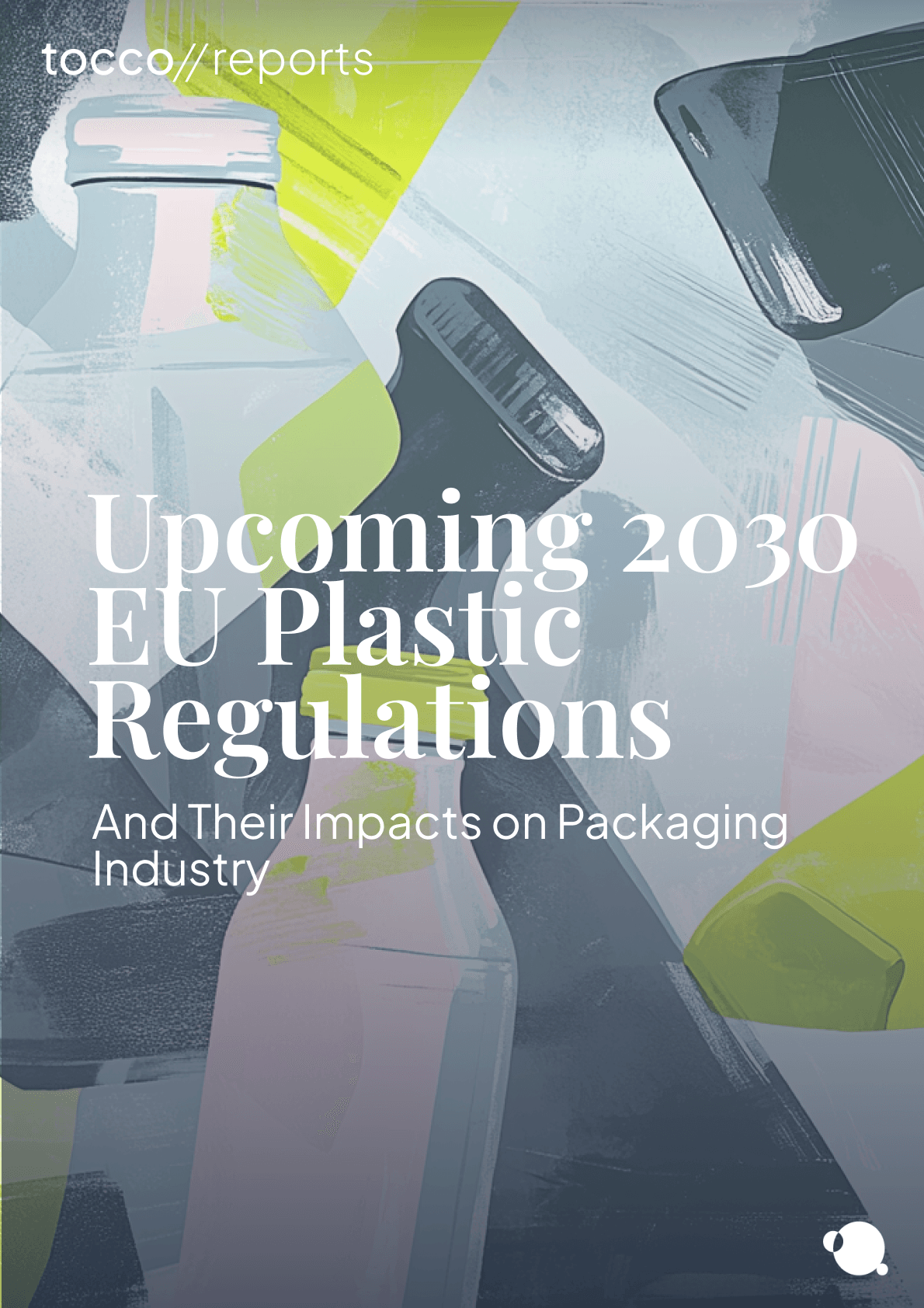Tocco Report: European Plastic Packaging Regulations 2030 | tocco | tocco