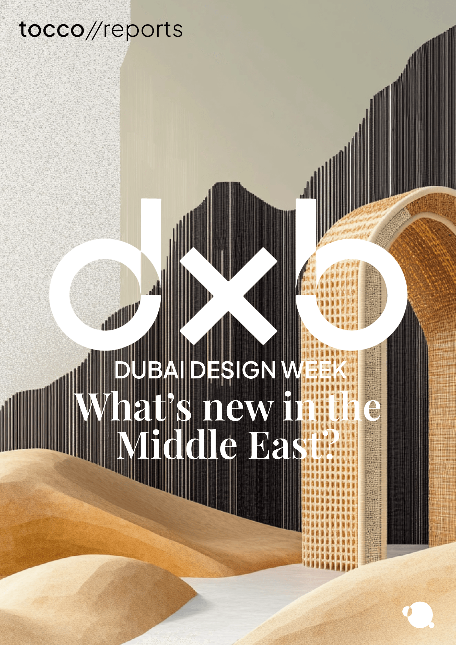 Tocco Report: Dubai Design Week 2024 | tocco | tocco
