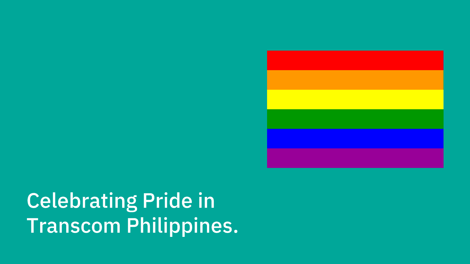 Celebrating Pride in Transcom Philippines.