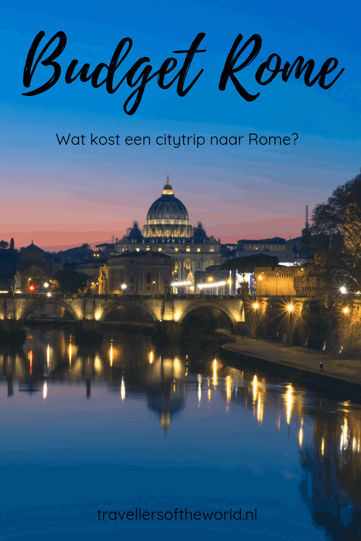 Budget Rome: wat kost een citytrip naar Rome? - Travellers of the world