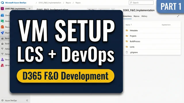 D365 F&O Pt1 - Dev Environment Setup
