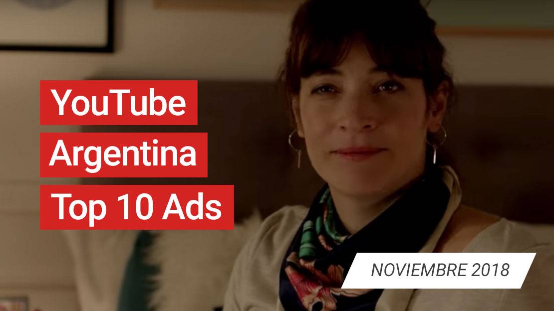 YouTube Ads Leaderboard Argentina Noviembre 2018