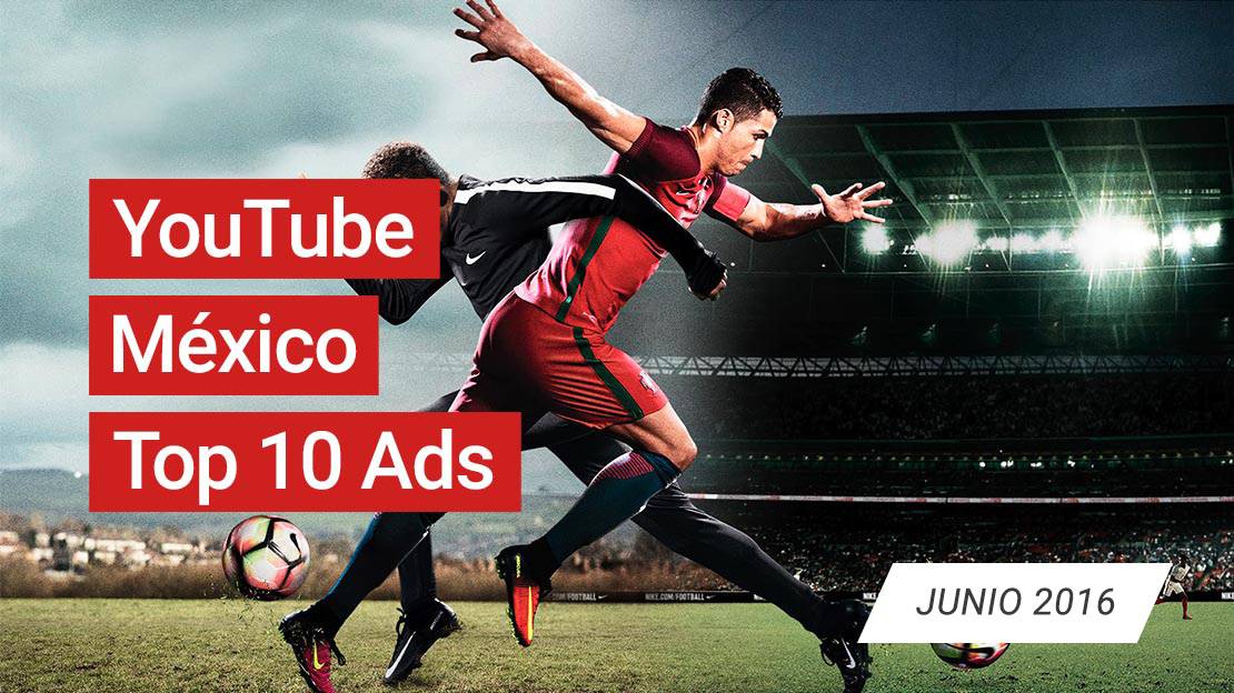 YouTube Ads Leaderboard Mexico Junio 2016