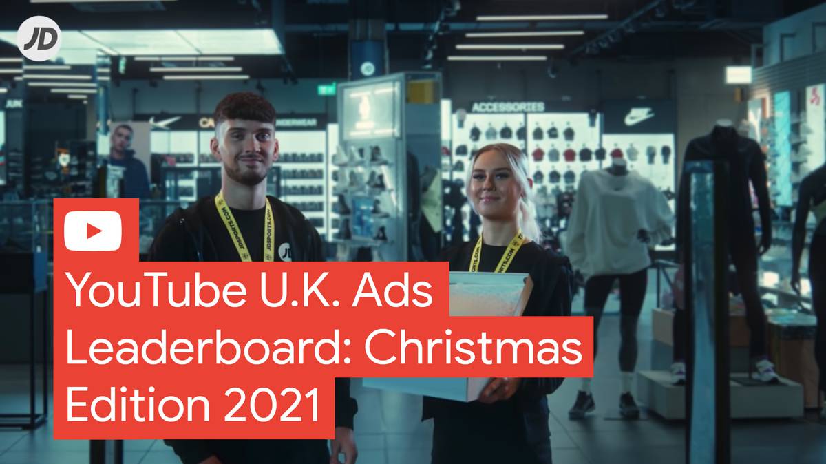 YouTube UK Ads Leaderboard: Christmas 2021 - Think with Google