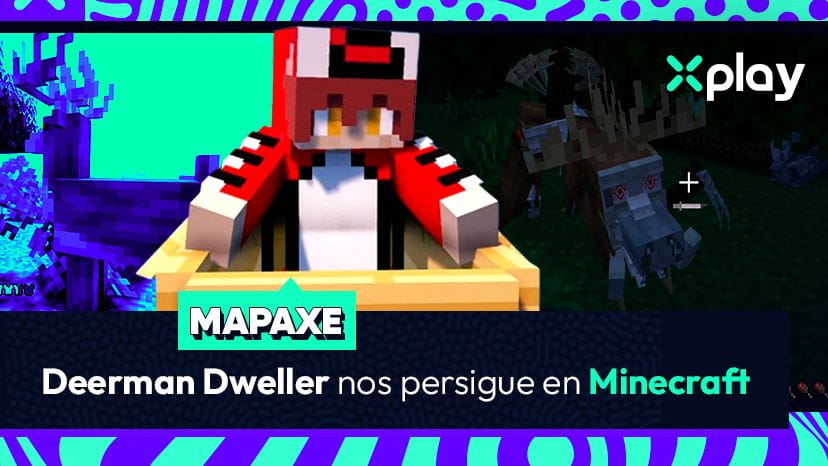ubeat - MAPAXE: "Deerman Dweller nos persigue en Minecraft"
