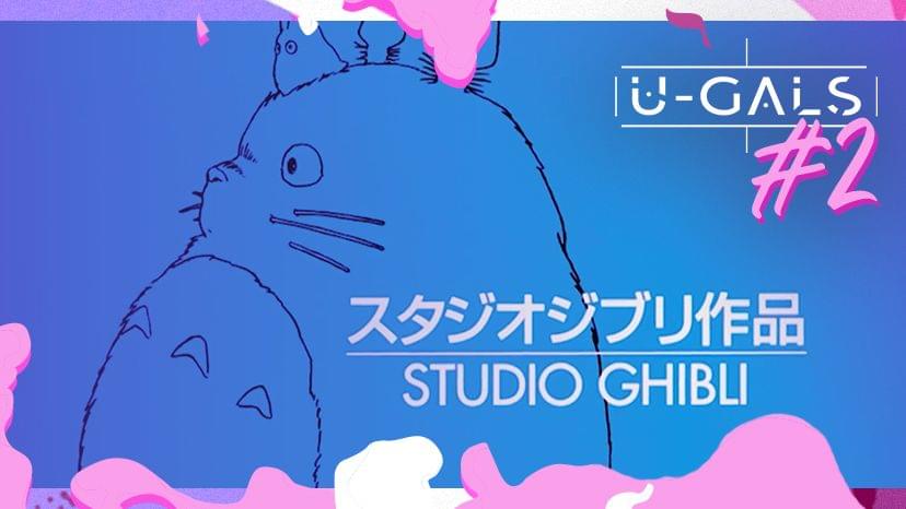 ubeat - UGALS: Nuestro pequeño homenaje a Studio Ghibli