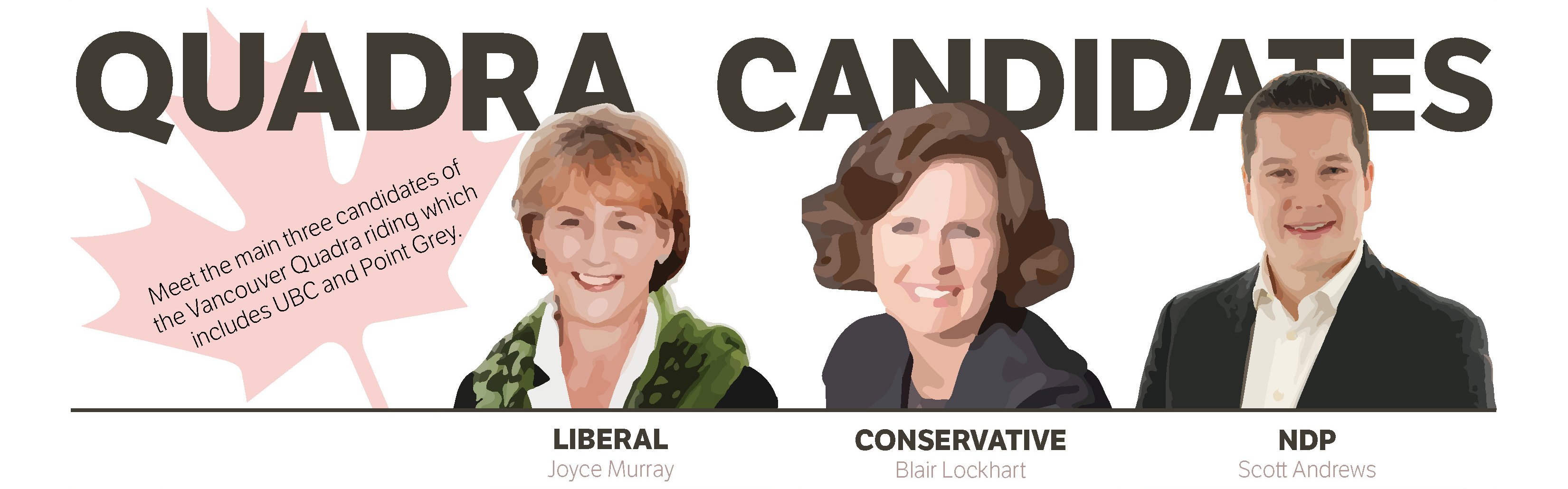 Meet the Vancouver Quadra candidates