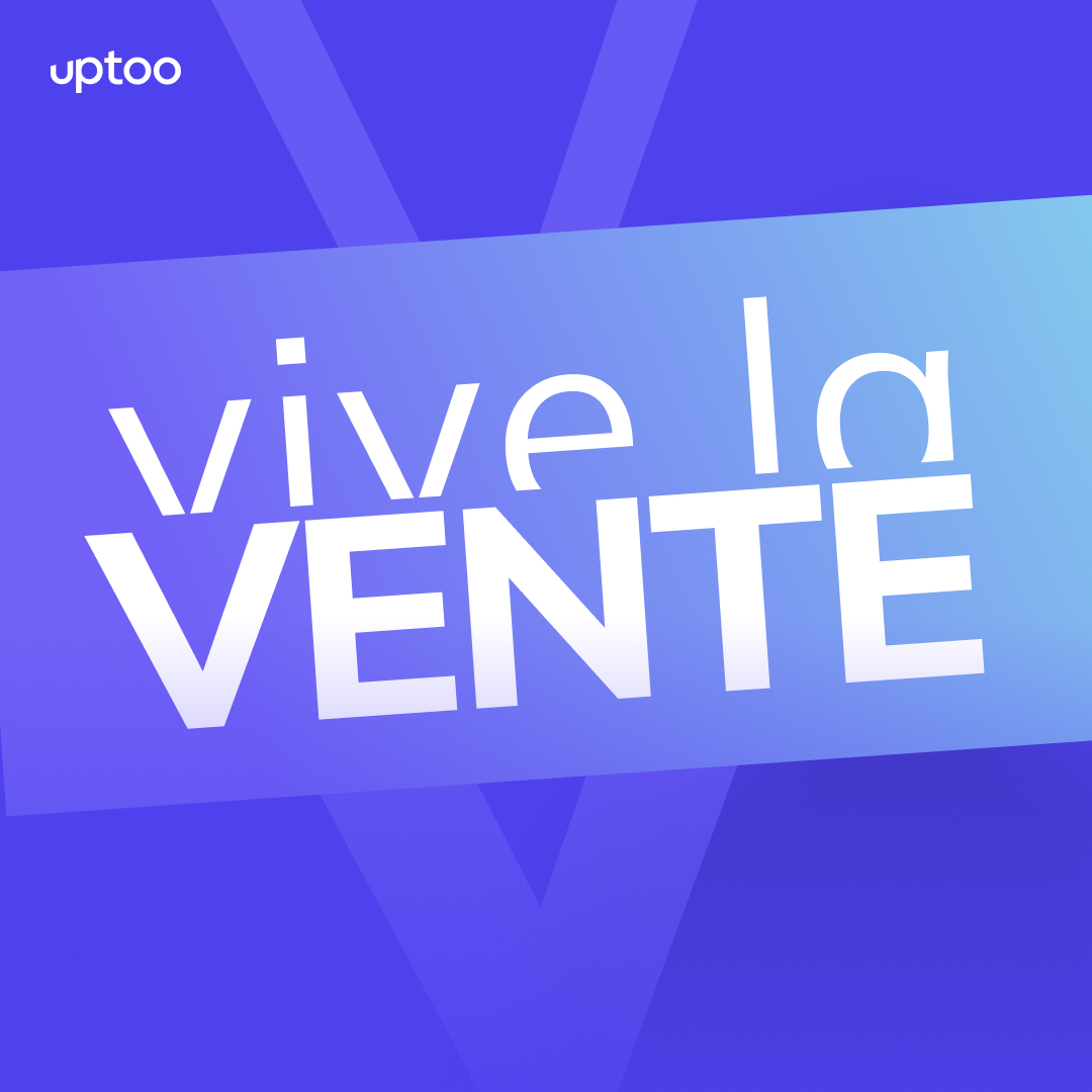 Podcast commercial - Vive la Vente ! | Uptoo