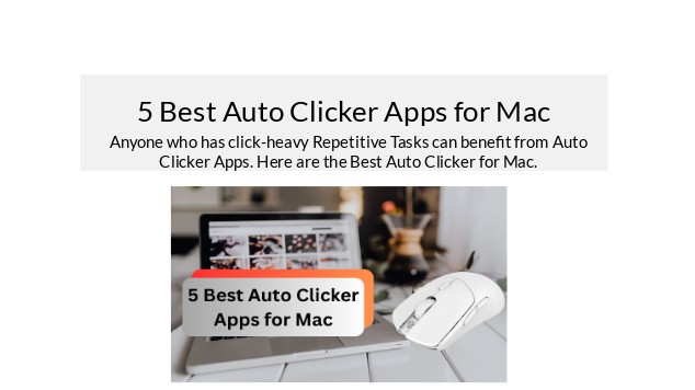 Boost Productivity on Mac with Top 5 Best Auto Clicker Apps