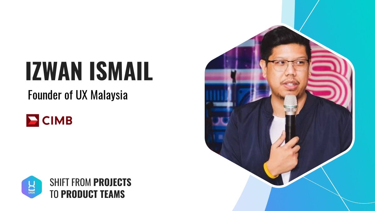 Izwan Ismail | UXDX