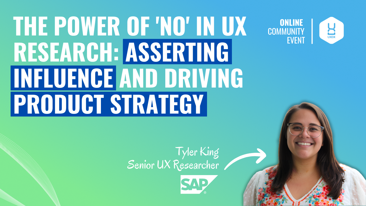 The Power of 'No' in UX Research: Asserting Influence and Driving ...