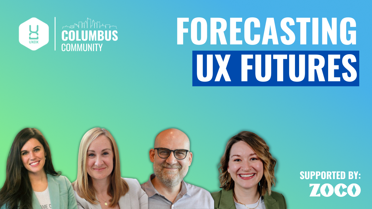 UXDX Community: Forecasting UX Futures | 06 Jun 24 | UXDX