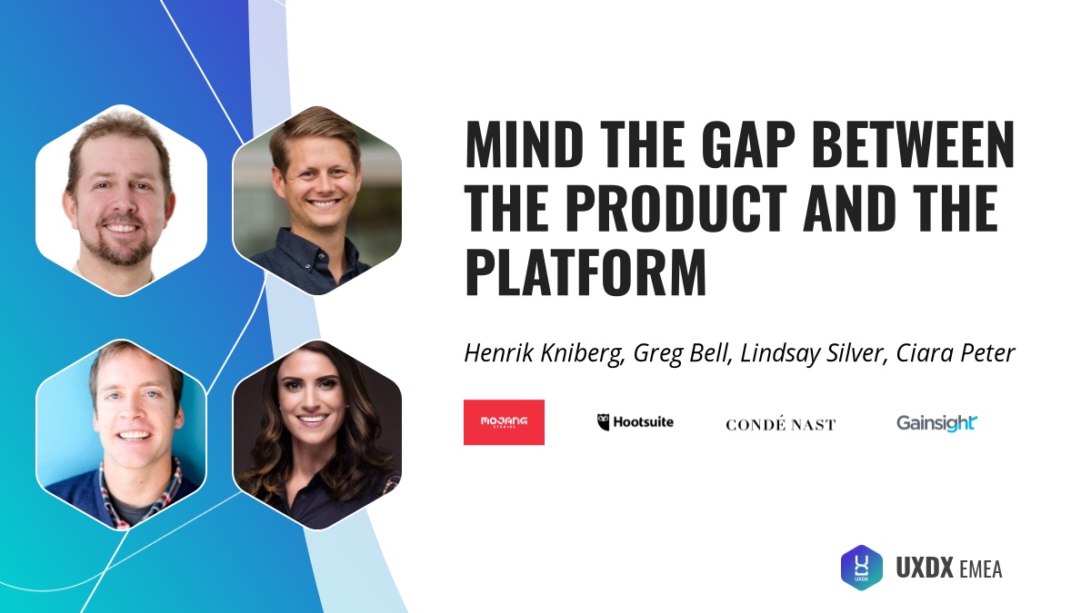 Mind the Gap Between the Product and the Platform by Henrik Kniberg, Developer & Agile Coach ...