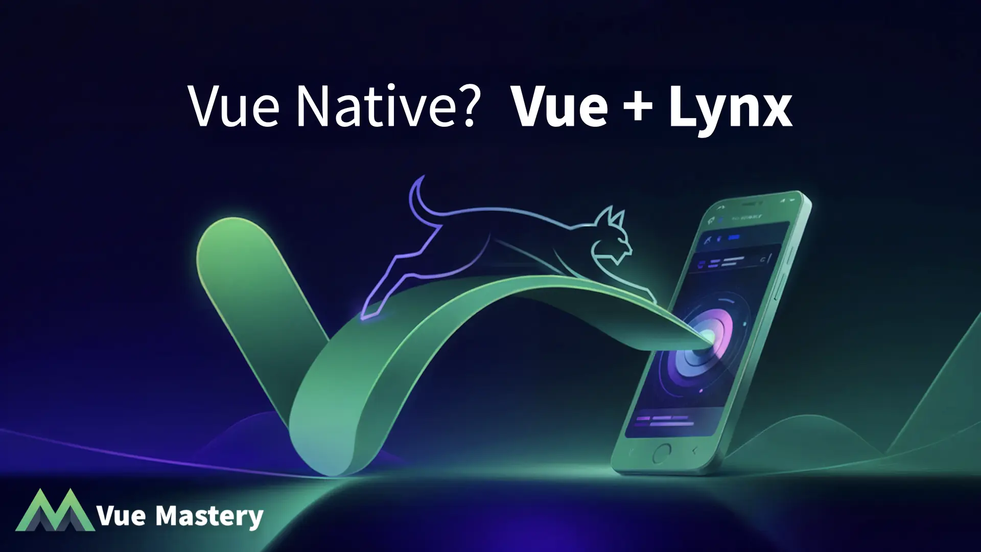 Vue Native? Vue + Lynx | Vue Mastery Vue Native? Vue + Lynx | Vue Mastery