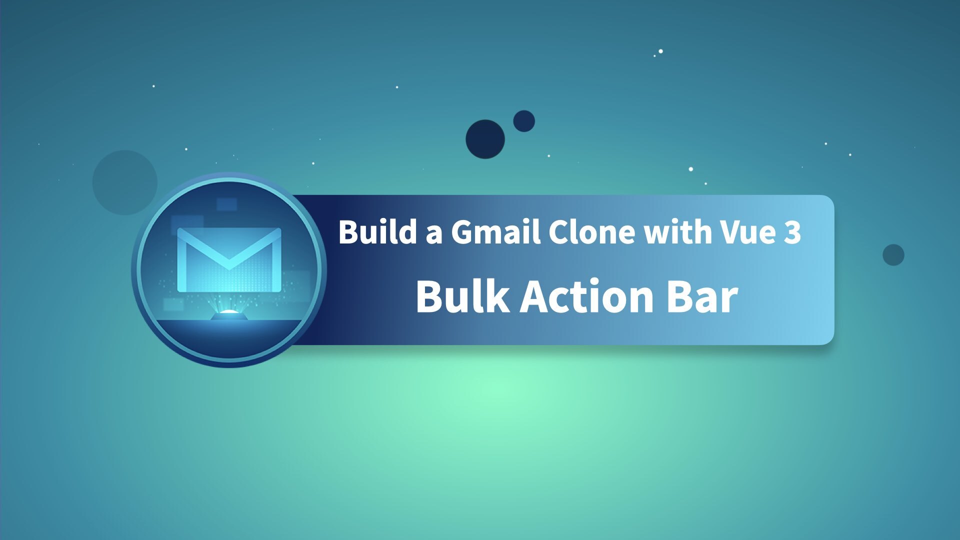 Bulk Actions - Build a Gmail Clone with Vue 3 | Vue Mastery Bulk Actions - Build a Gmail Clone with Vue 3 | Vue Mastery