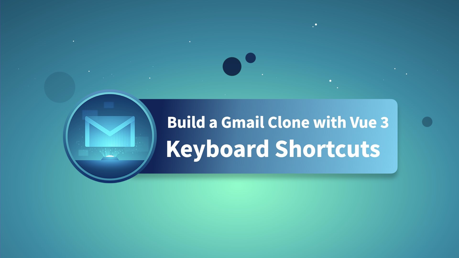 Keyboard Shortcuts Build A Gmail Clone With Vue 3 Vue Mastery
