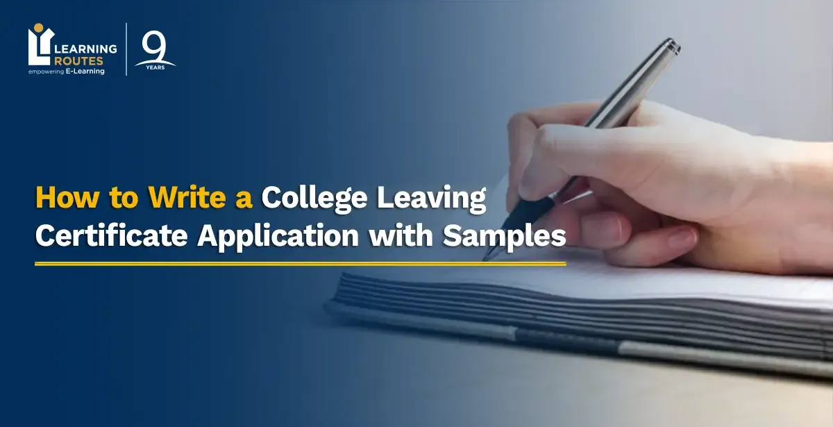 How to Write a College Leaving Certificate Application with Samples