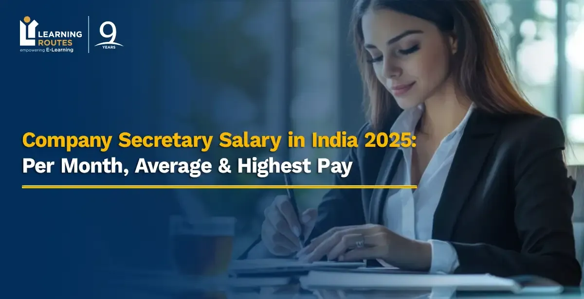 Company Secretary Salary in India 2026: Per Month, Average & Highest Pay