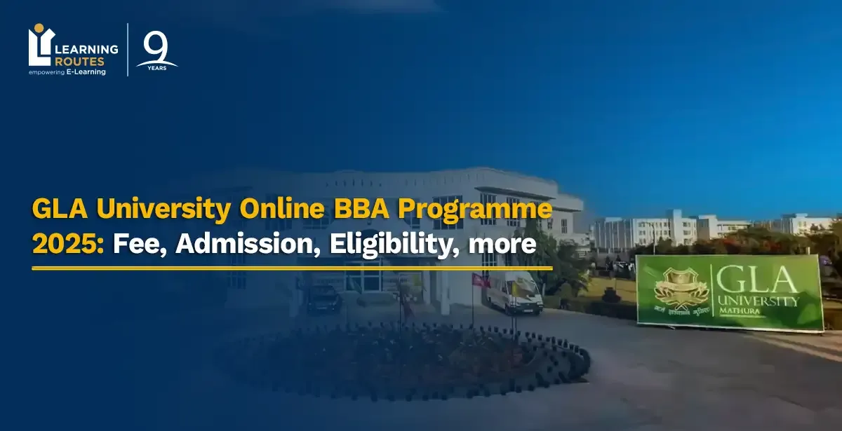 GLA University Online BBA 2026: Fee, Admission, more